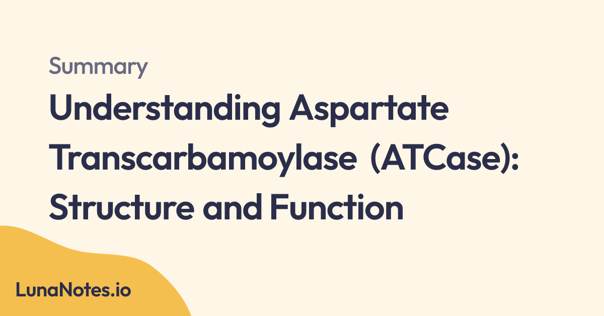 Understanding Aspartate Transcarbamoylase Atcase Structure And