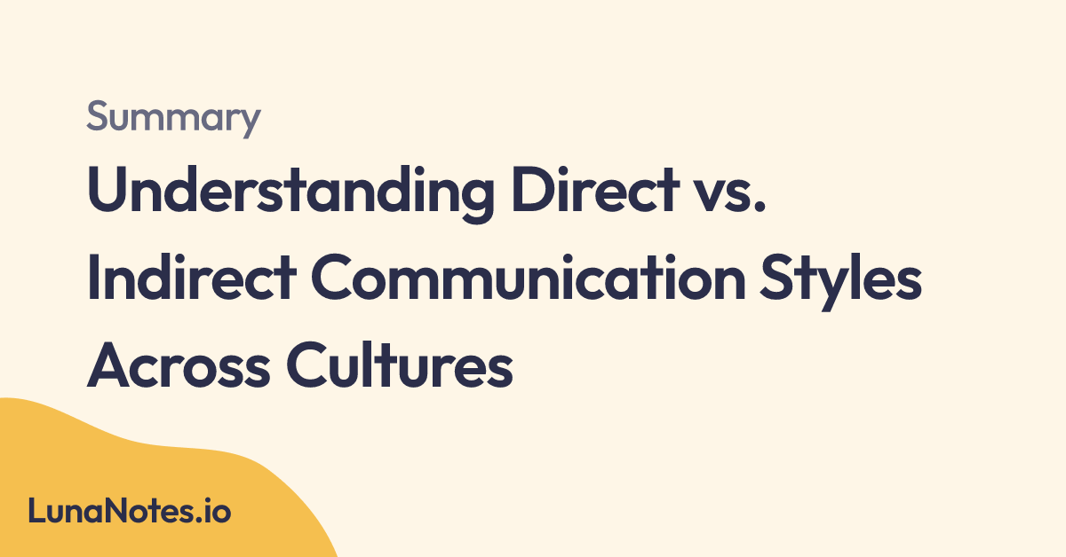 Understanding Direct vs. Indirect Communication Styles Across Cultures ... Understanding Direct vs. Indirect Communication Styles Across Cultures ...